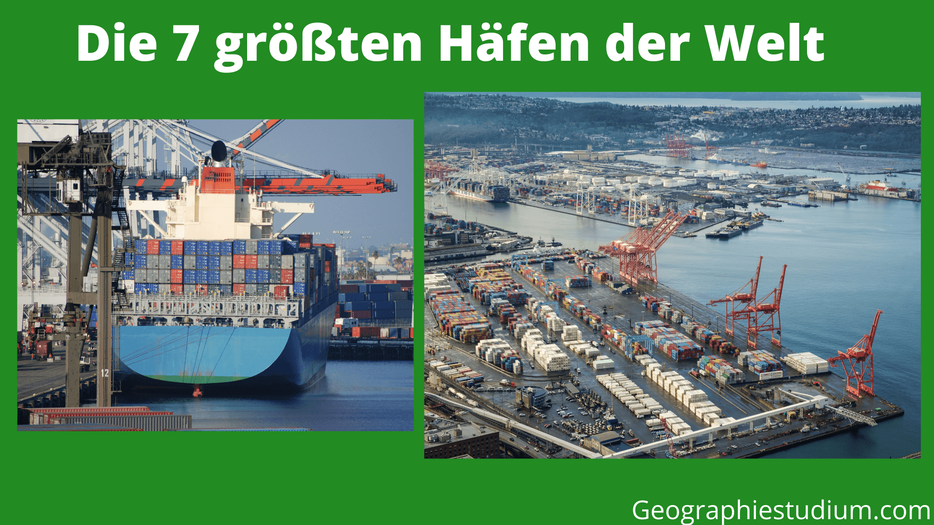 Die 7 größten Häfen der Welt [+ die 3 größten Naturhäfen ...